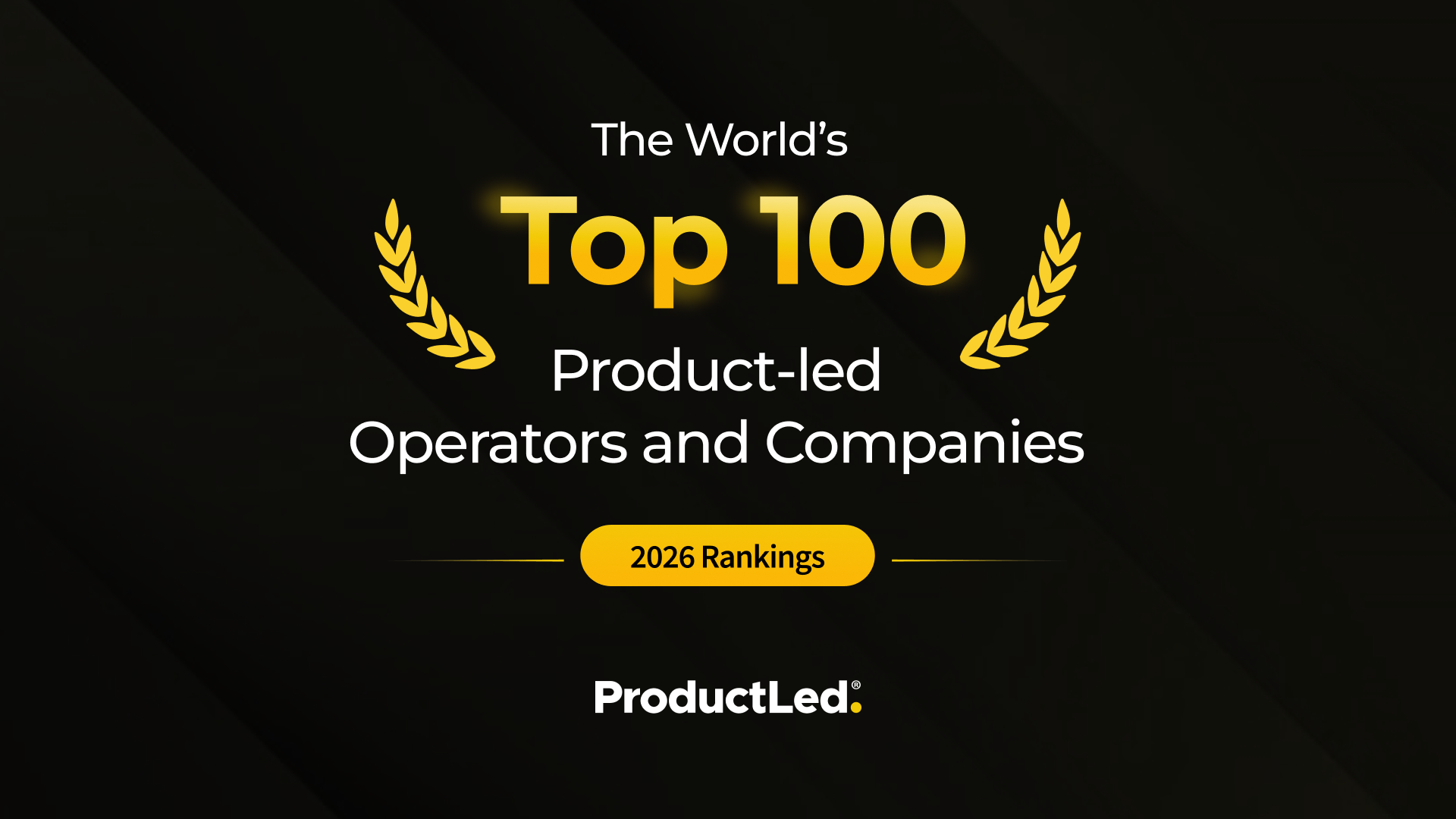 The World's Top 100 ProductLed Companies & Operators